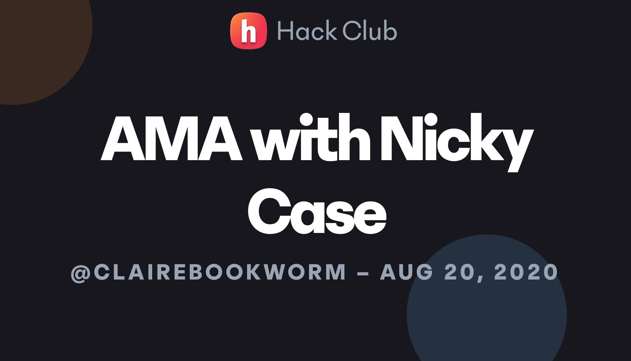 AMA with Nicky Case – Hack Club Events