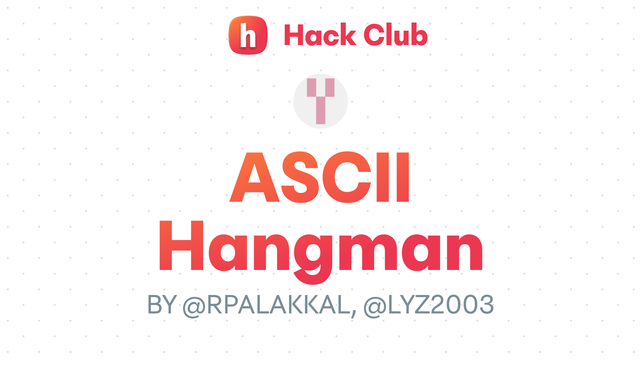 ASCII Hangman – Hack Club