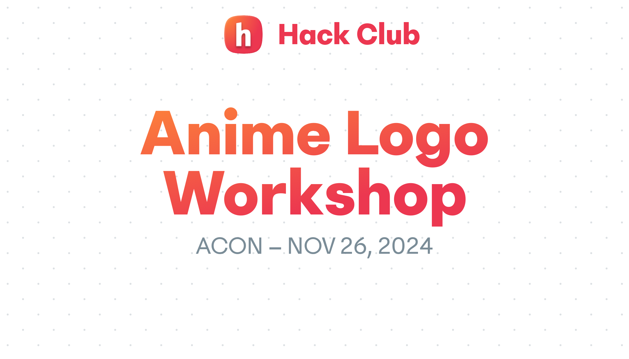 Anime Logo Workshop – Hack Club Events