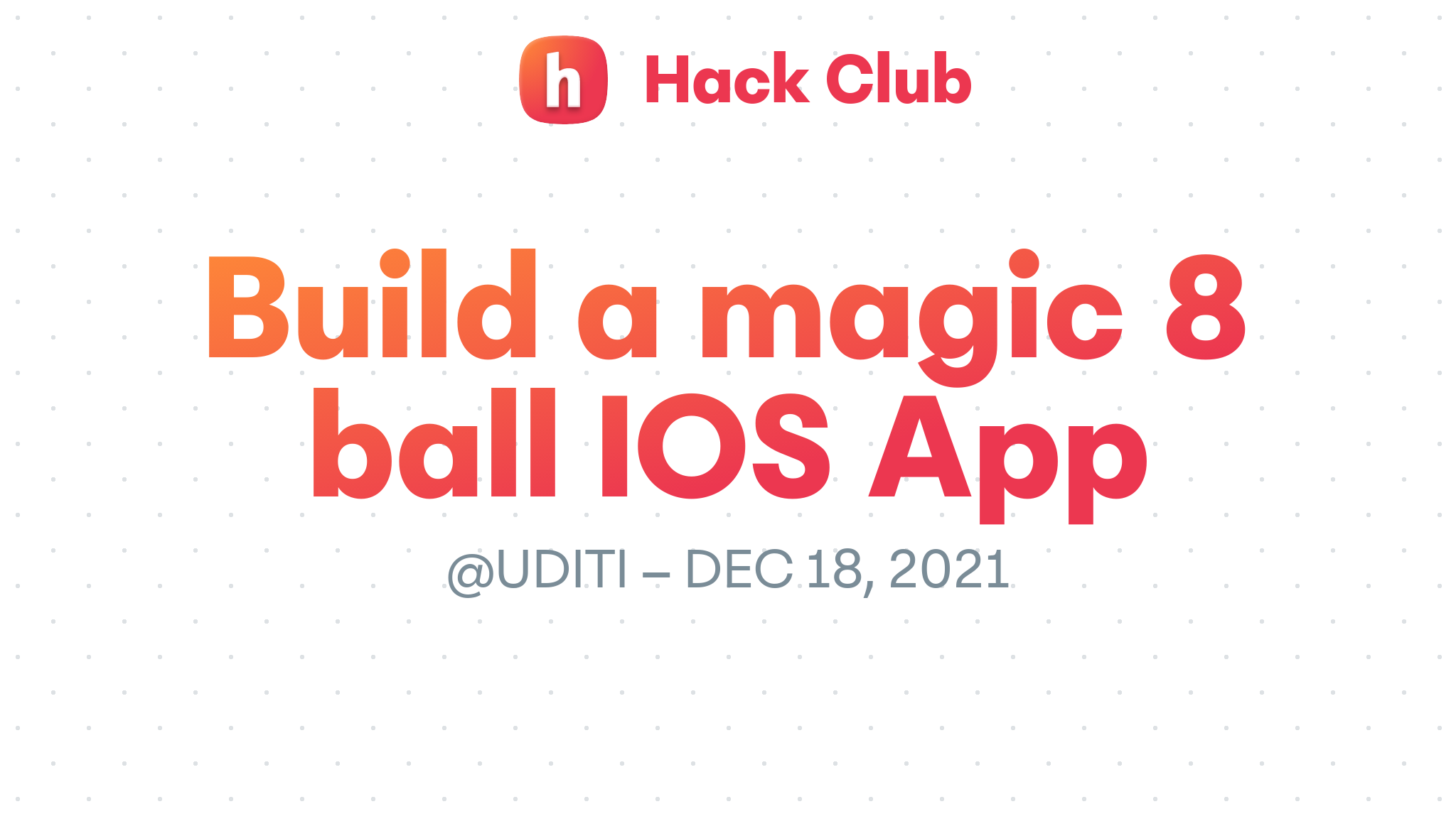 Build a magic 8 ball IOS App – Hack Club Events