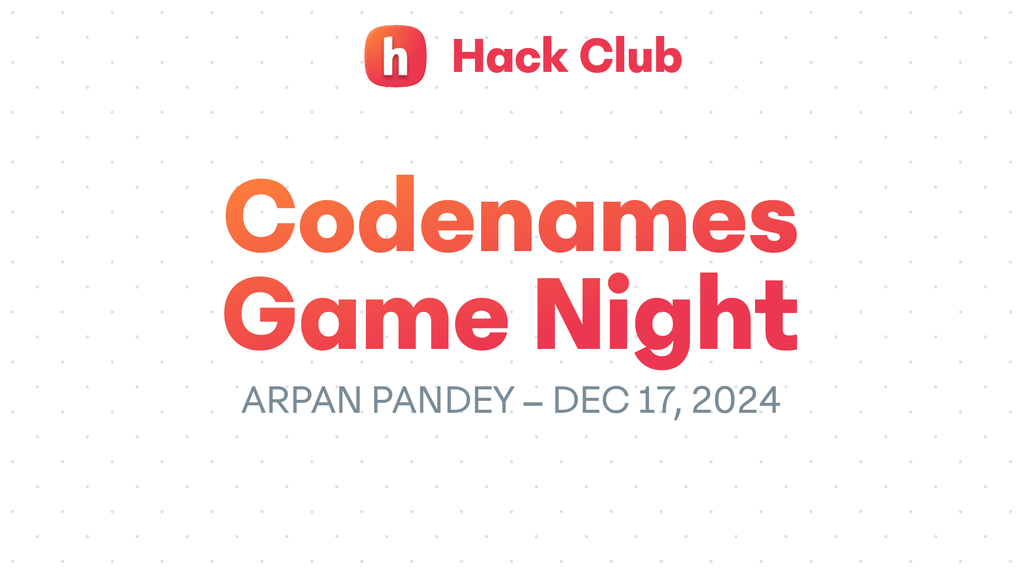 Codenames Game Night – Hack Club Events