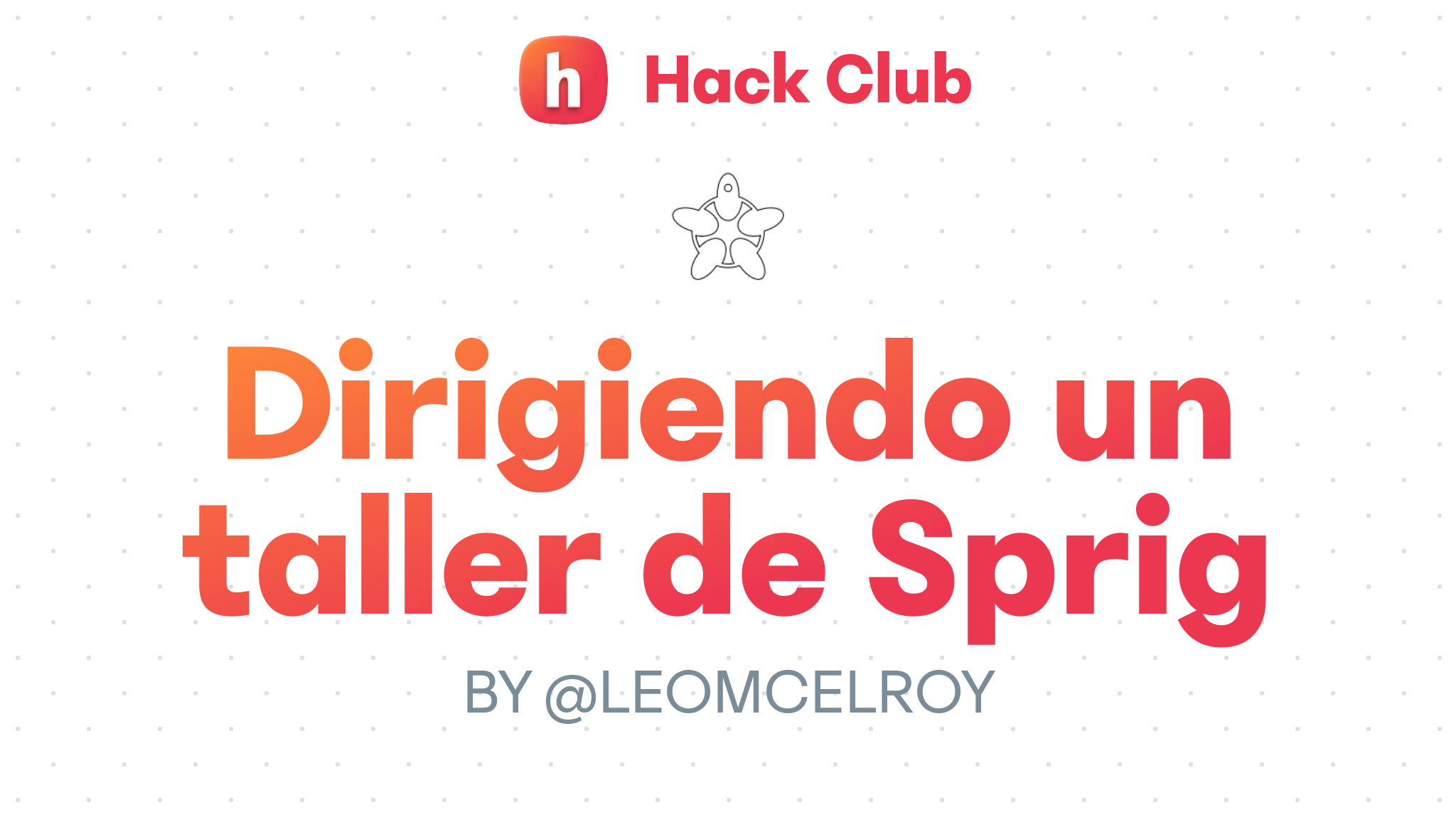 Dirigiendo un taller de Sprig – Hack Club