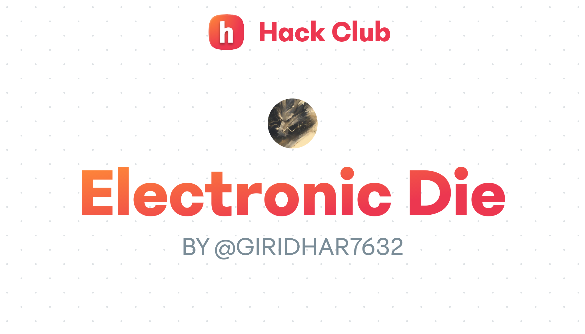 Electronic Die – Hack Club