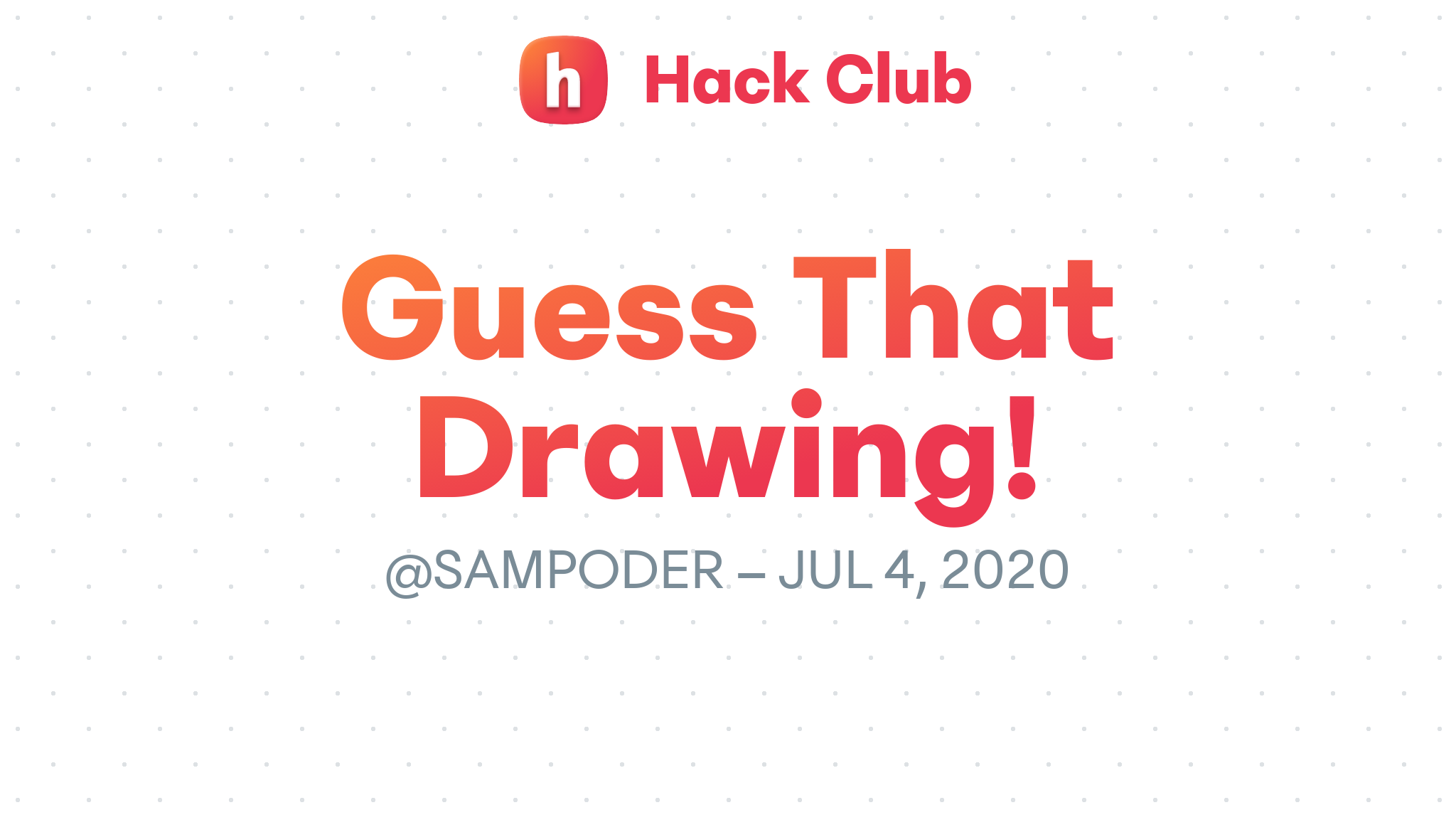Guess That Drawing! – Hack Club Events
