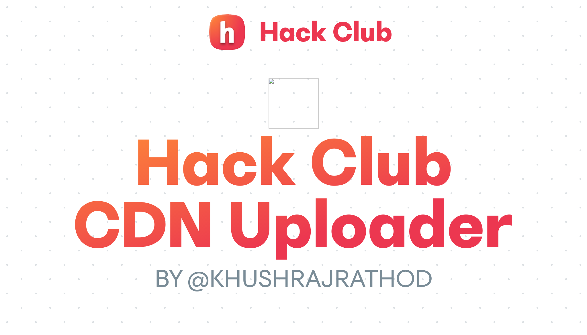 Hack Club CDN Uploader – Hack Club