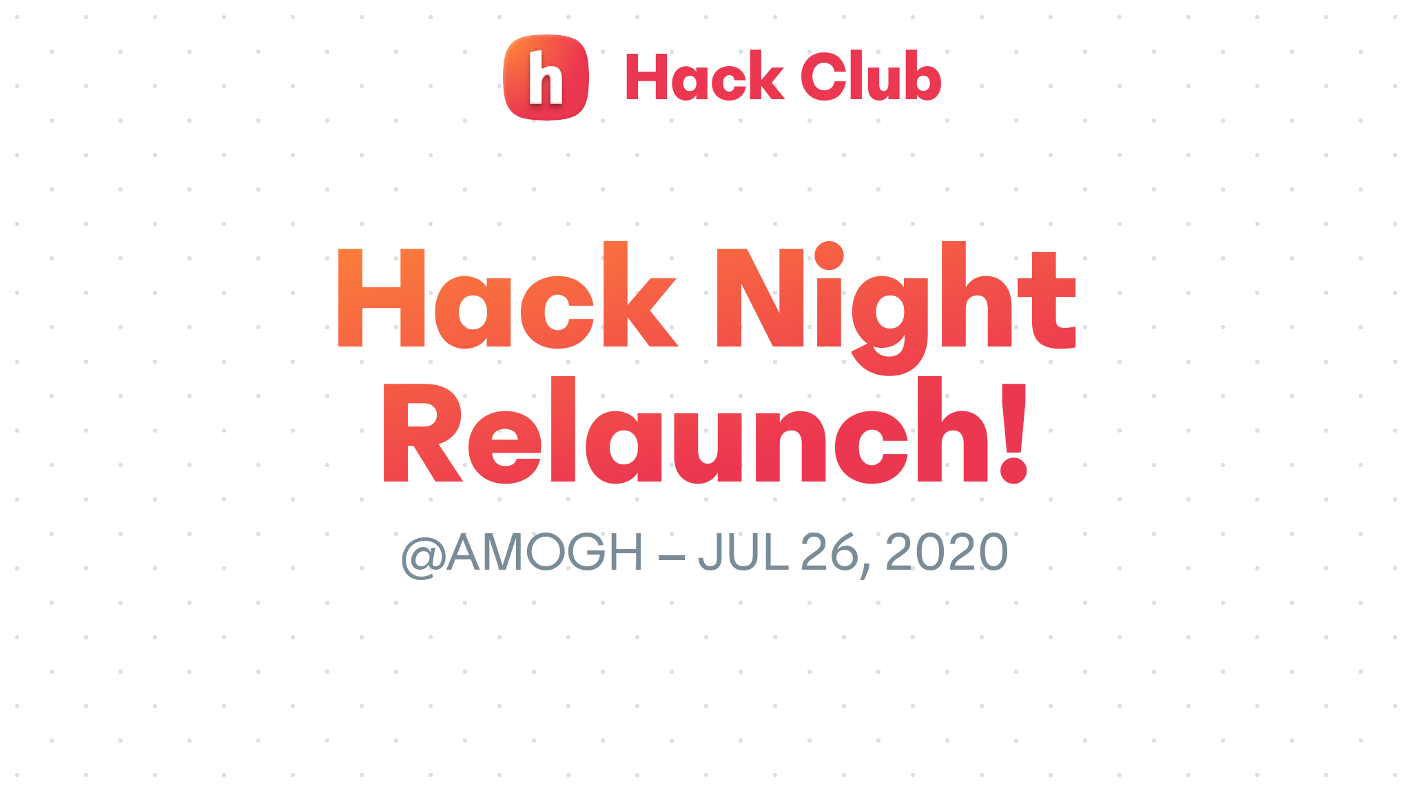 Hack Night Relaunch! – Hack Club Events