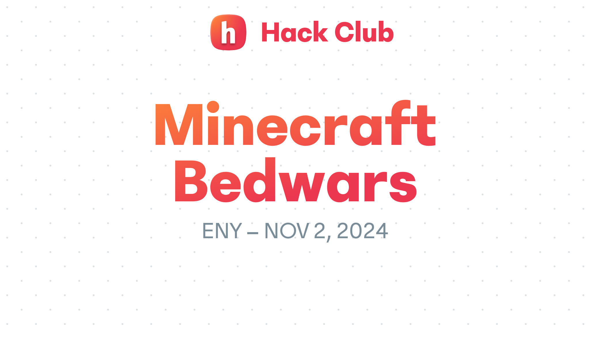Minecraft Bedwars – Hack Club Events