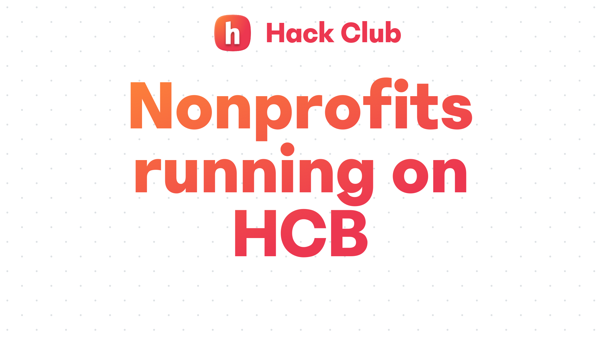 Nonprofits on HCB – Hack Club
