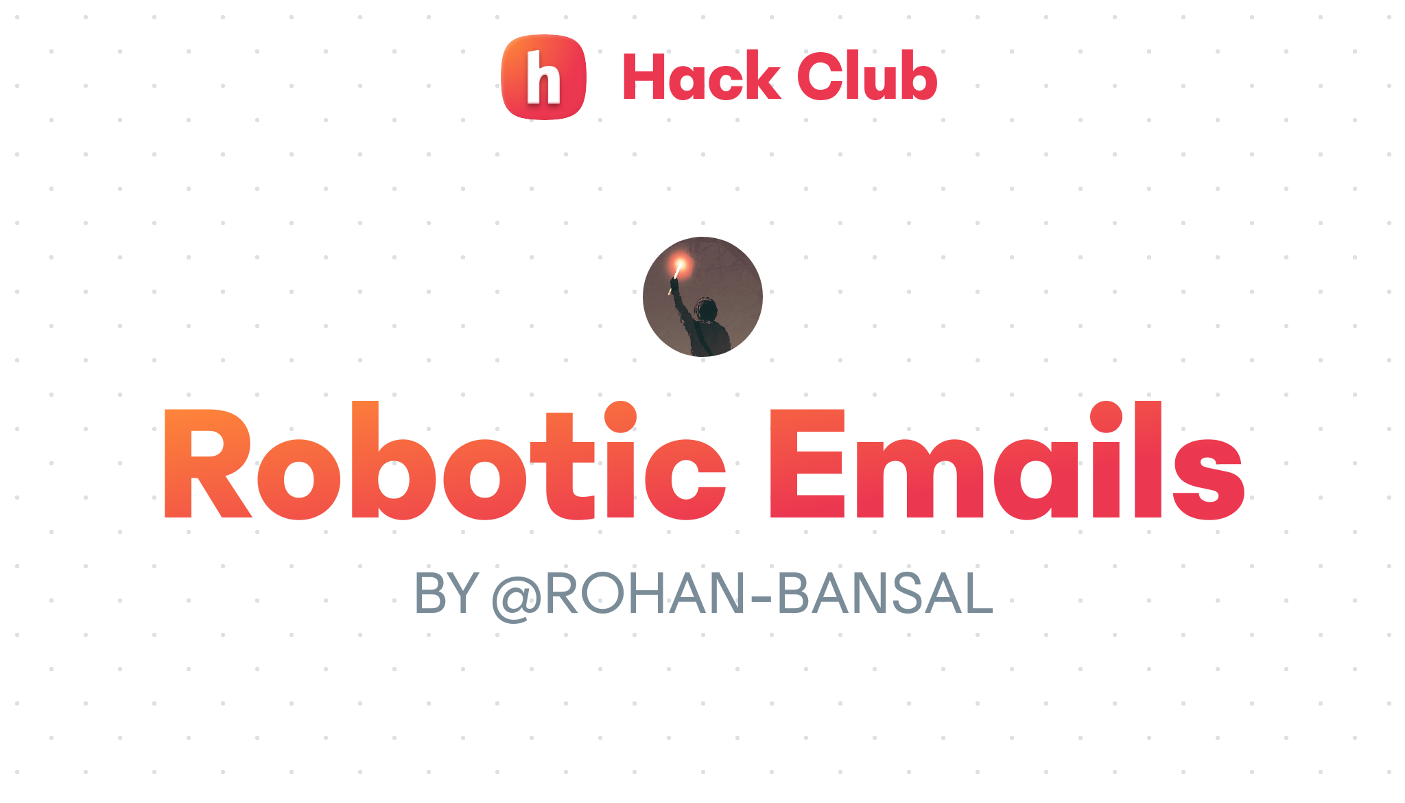 Robotic Emails – Hack Club