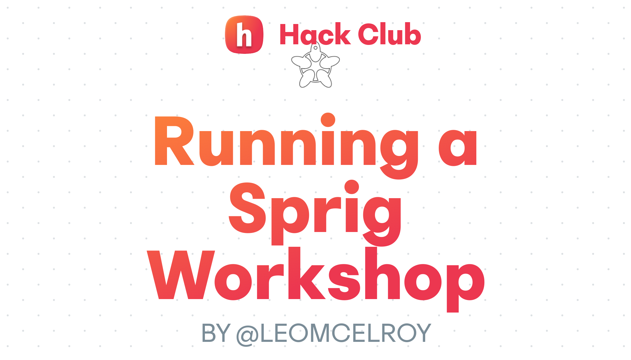 Running a Sprig Workshop – Hack Club