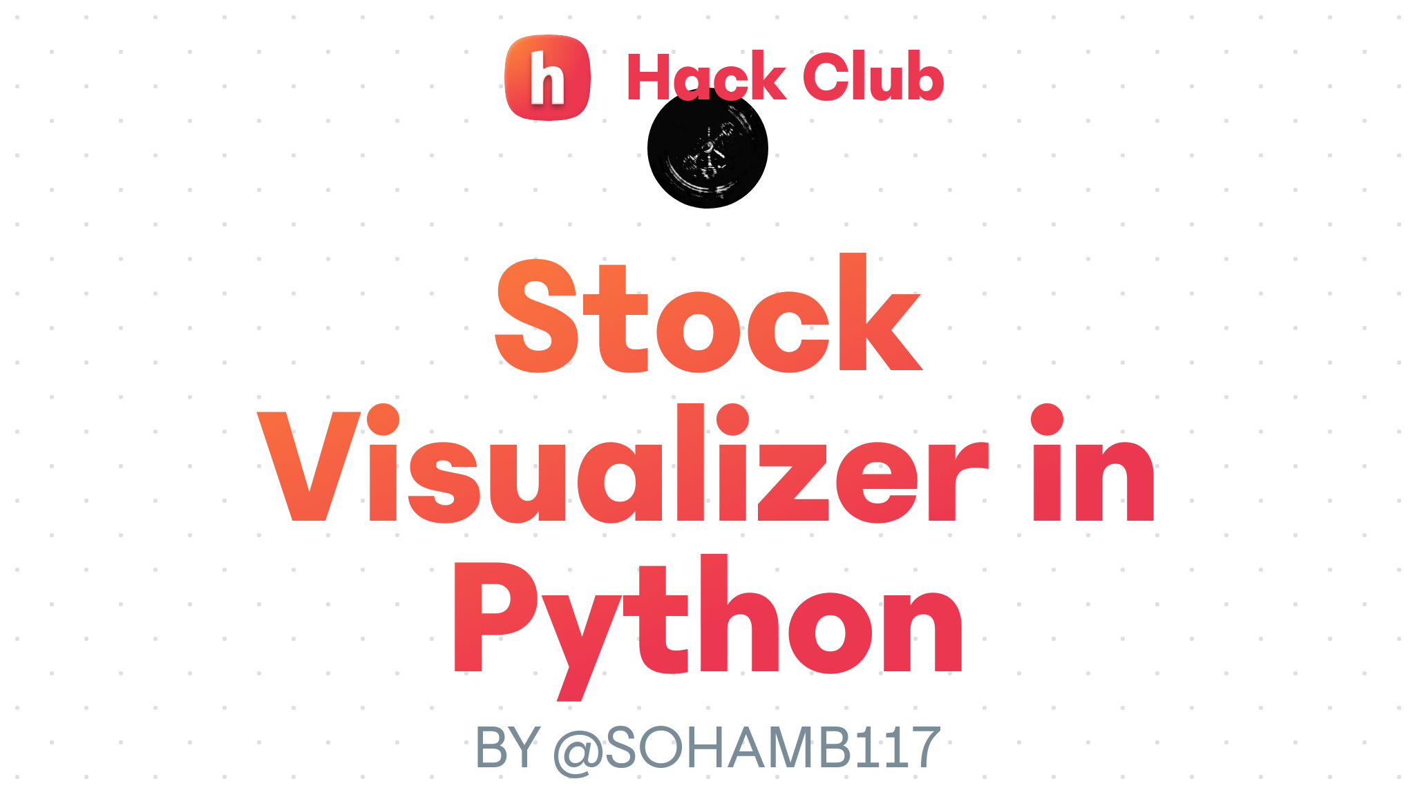 Stock Visualizer in Python – Hack Club