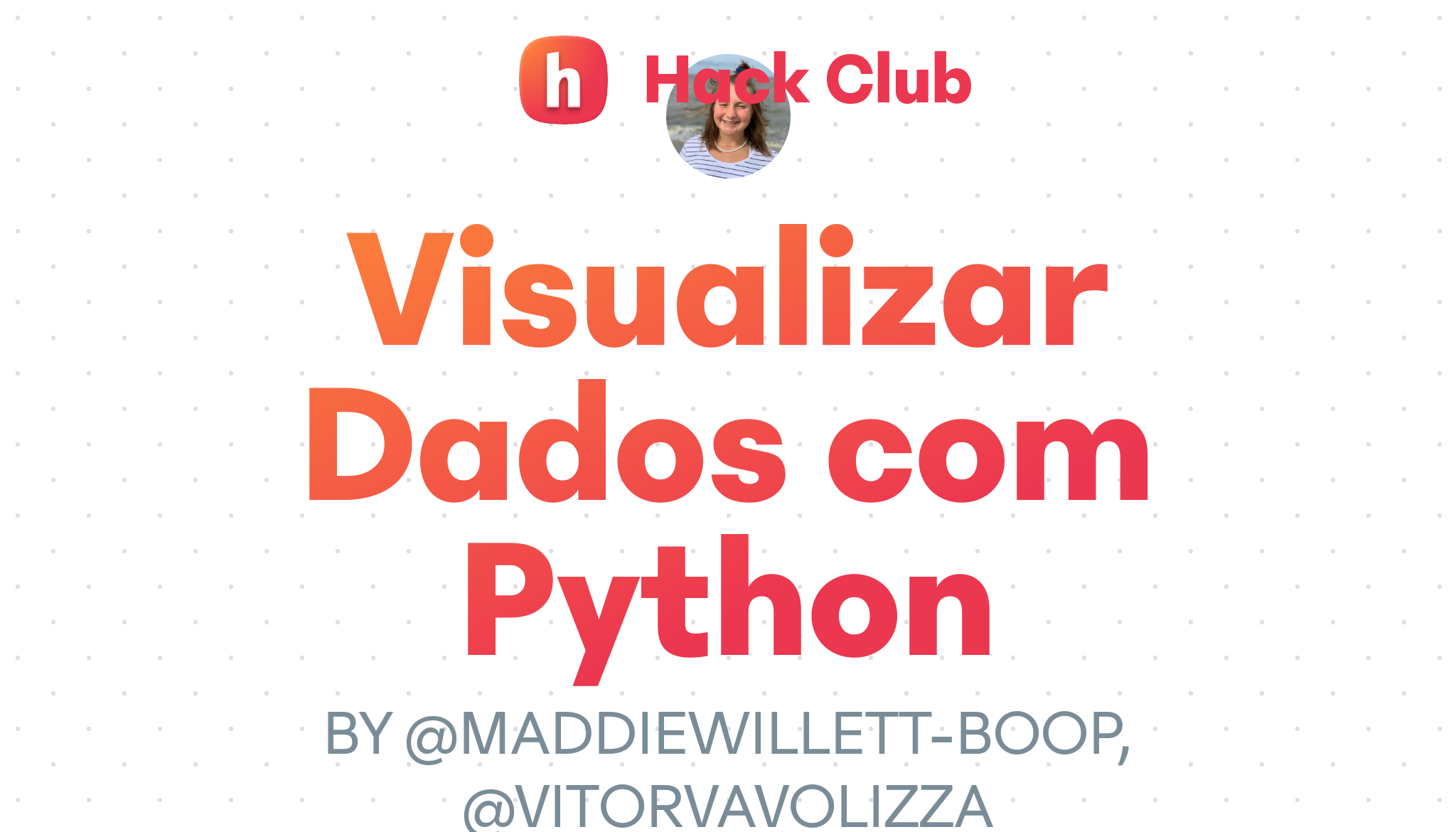 Visualizar Dados com Python – Hack Club